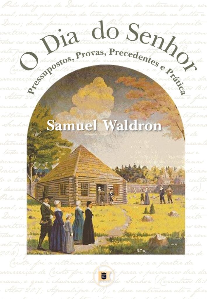 O Dia do Senhor | Samuel Waldron